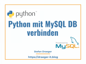 Python mit MySQL Datenbank verbinden - Technik Blog