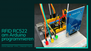 RFID Kartenleser RC522 am Arduino betreiben (Update 29.07.2021 ...