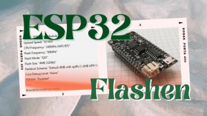 Flashen des ESP32-D0WDQ6 - Technik Blog