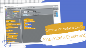 Scratch & Arduino UNO R3 für Programmieranfänger: Eine einfache Einführung - Technik Blog