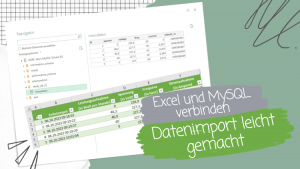 Excel und MySQL verbinden: Datenimport leicht gemacht - Technik Blog