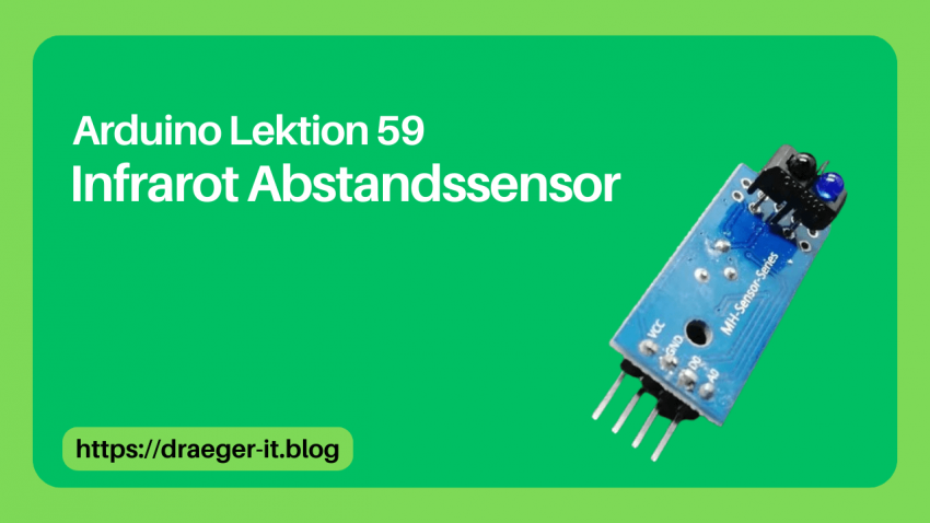 Arduino Lektion 59: Infrarot Abstandssensor - Technik Blog