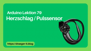 Arduino Lektion 79: Herzschlag / Pulssensor - Technik Blog