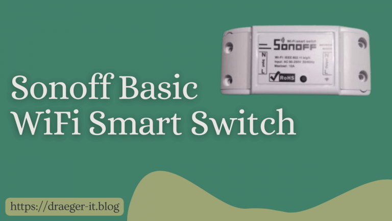 Sonoff Basic - WiFi Smart Switch - Technik Blog