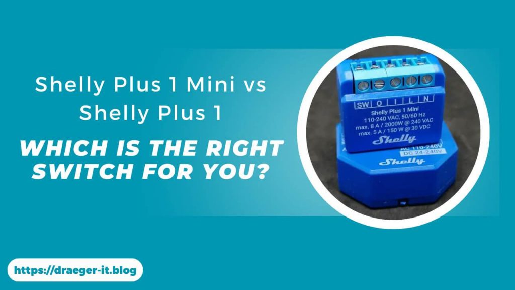 Shelly Plus 1 Mini vs Shelly Plus 1: Which is the right switch for you ...