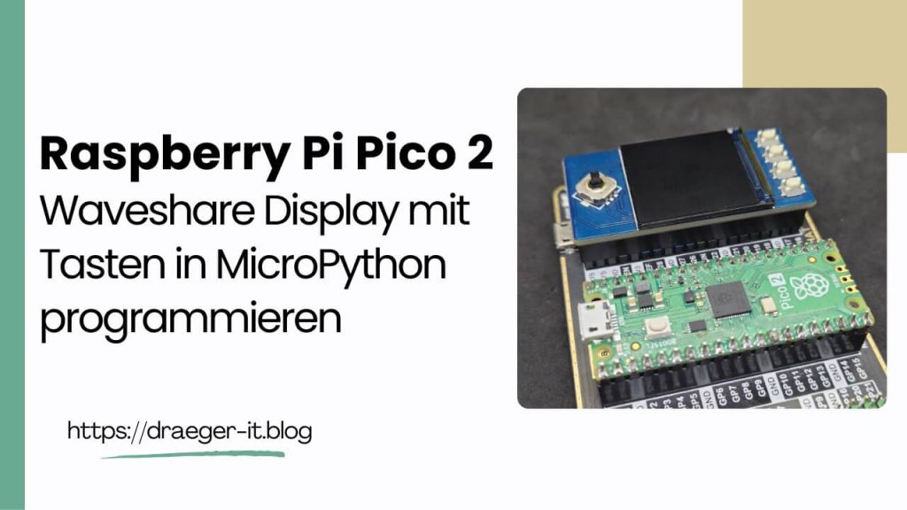Technik Blog - Programmieren | Arduino | ESP32 | MicroPython | Python | Raspberry Pi | Raspberry ...