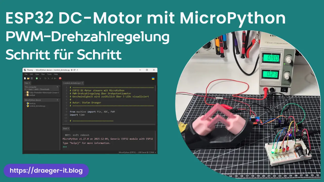 ESP32 DC-Motor mit MicroPython: PWM-Drehzahlregelung Schritt für Schritt - Technik Blog